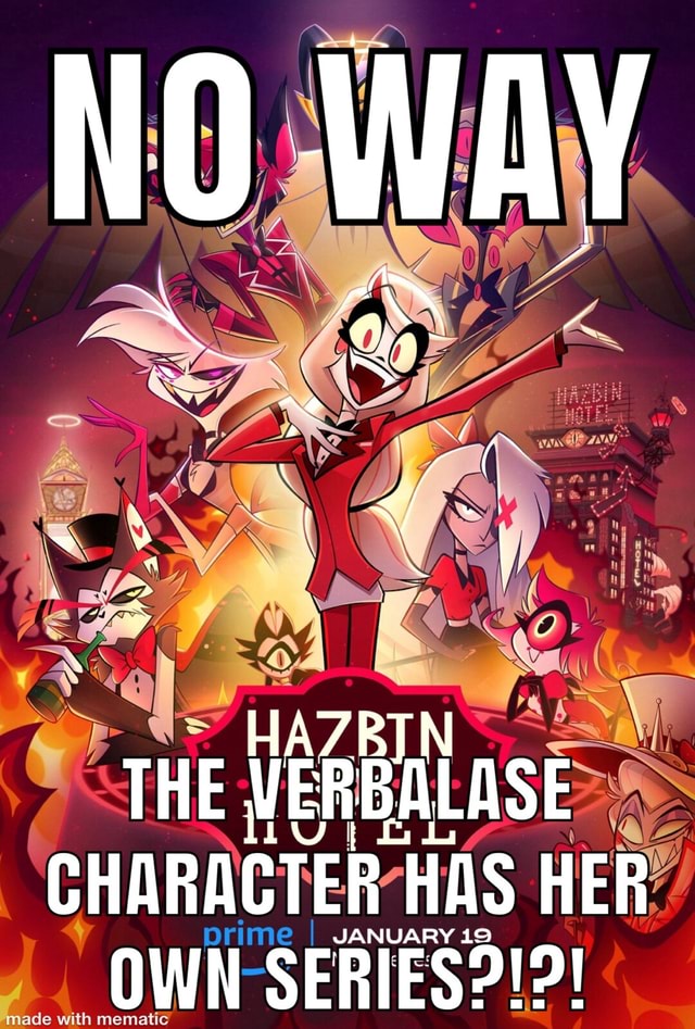 HAZBIN THE VERBALASE CHARACTER HAS HER JANUARY 19 OWN - iFunny