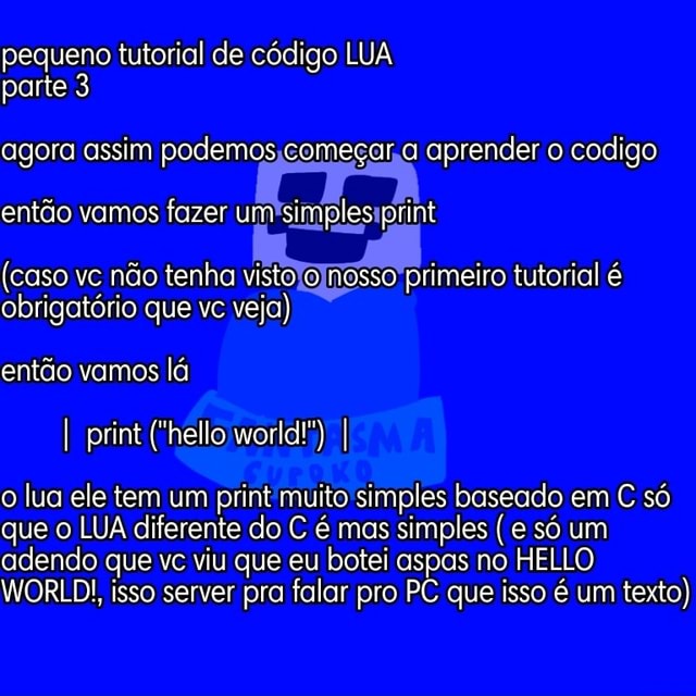 Pequeno tutorial de código LUA parte 3 agora assim podemos começar a ...