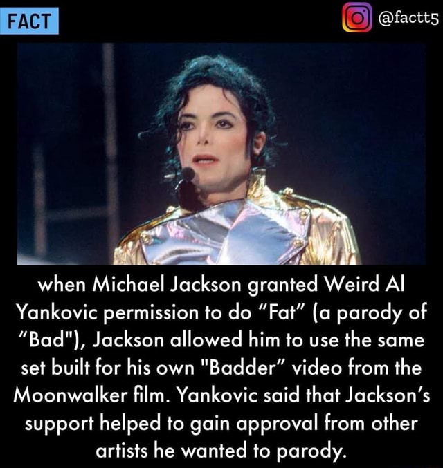 FACT when Michael Jackson granted Weird Al Yankovic permission to do ...
