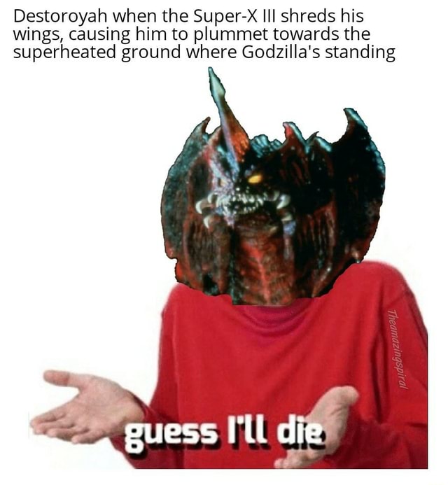 Destoroyah when the Super-X lll shreds his wings, causing him to ...