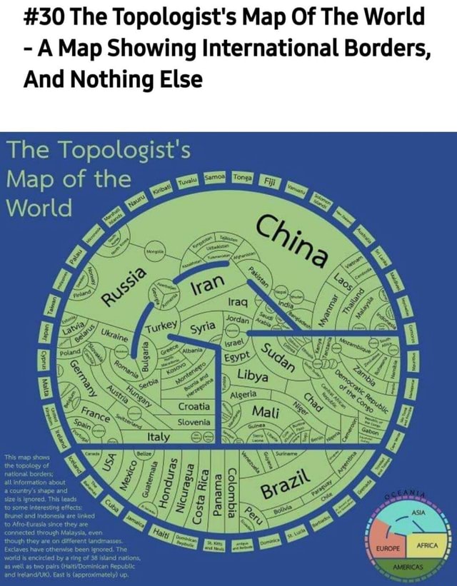 - A Map Showing International Borders, #30 The Topologist's Map Of The ...