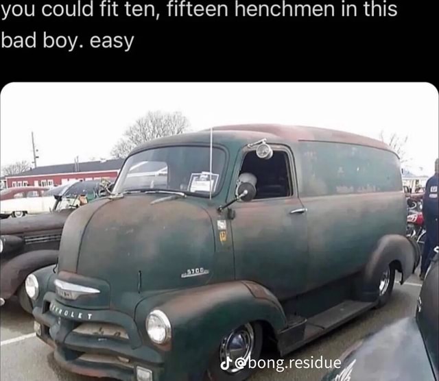 You could fit ten, fifteen henchmen in this bad boy. easy ar ong ...