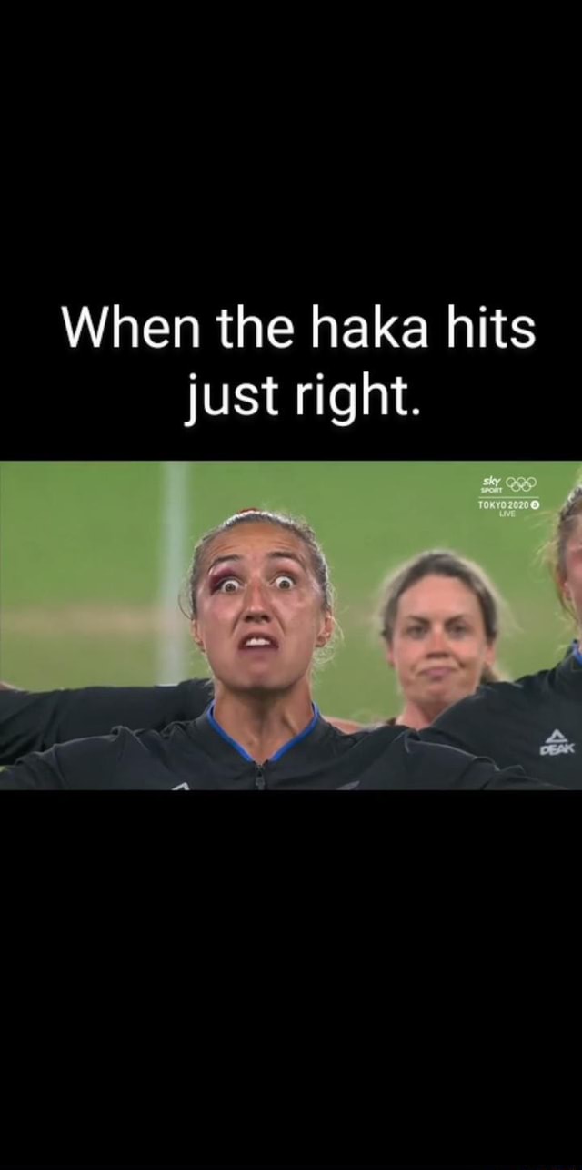 When the haka hits just right. - iFunny