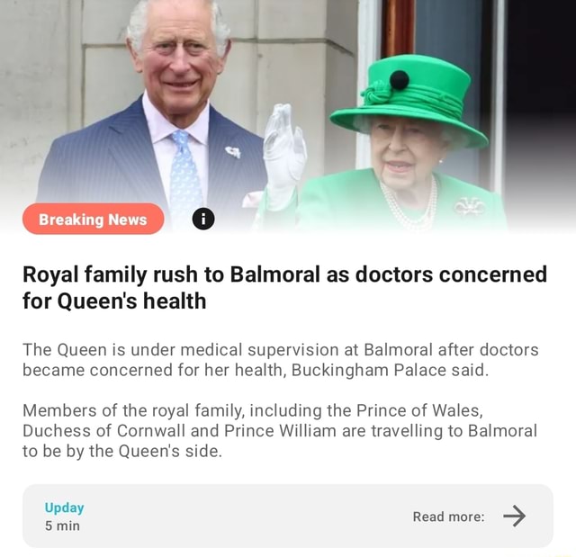 Breaking News Royal family rush to Balmoral as doctors concerned for ...