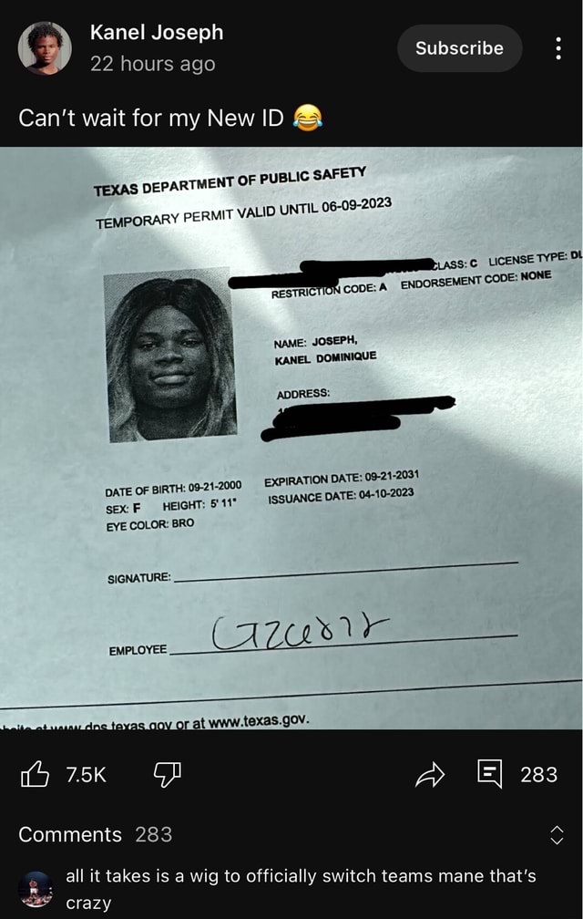 Kanel Joseph 22 Hours Ago Subscribe Cant Wait For My New Id And Texas