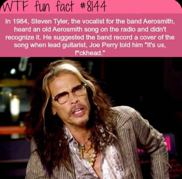 ANT fun fact 1984, Steven Tyler, the vocalist for the band Aerosmith ...