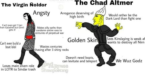 Altmer The Virgin Noldor The Chad Angsty Arrogance deserving of high ...