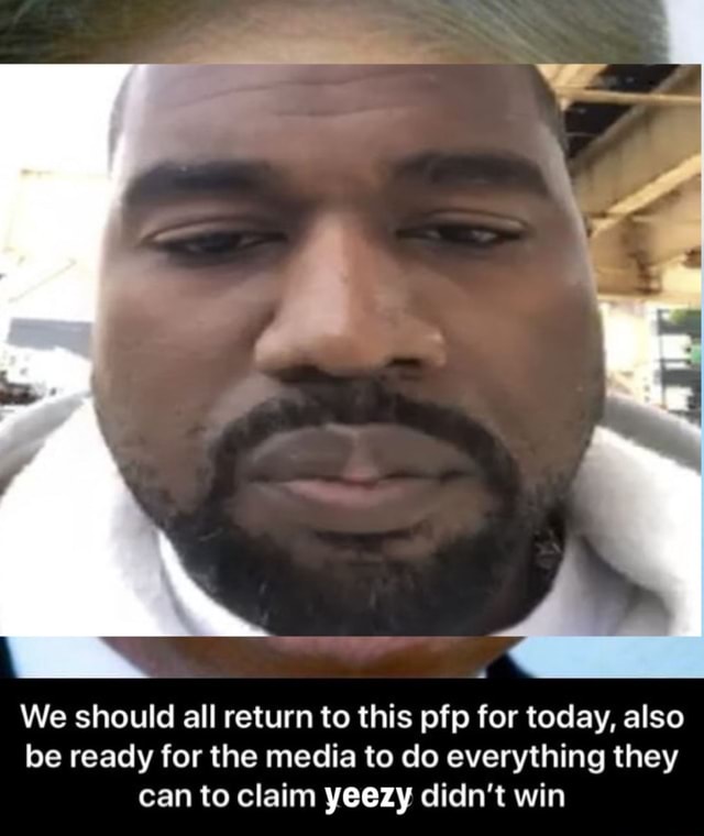 We should all return to this pfp for today, also be ready for the media ...