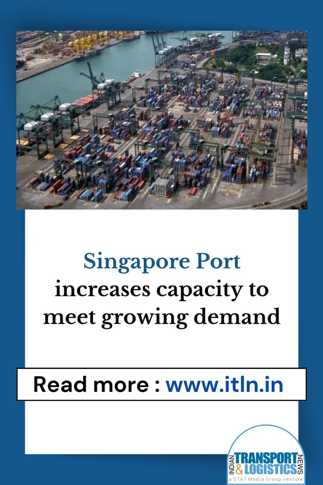 Singapore Port increases capacity to meet growing demand - Singapore ...