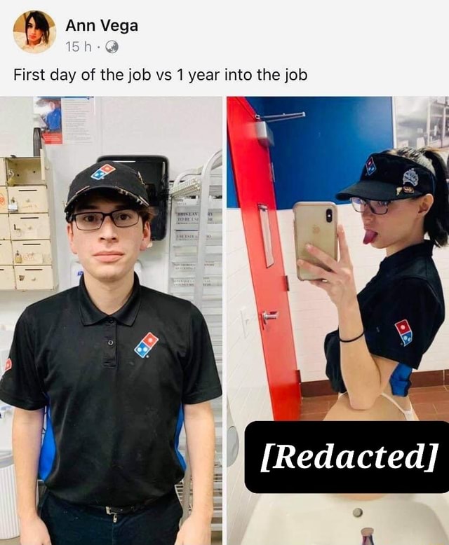 Ann Vega First day of the job vs 1 year into the job [Redacted] - iFunny