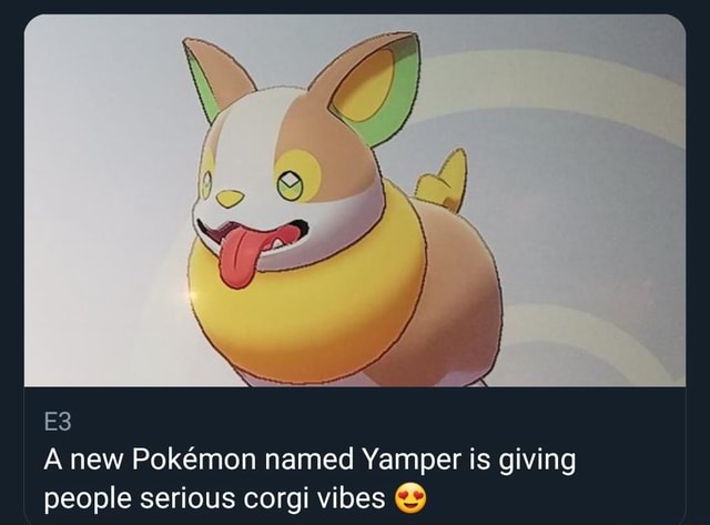 A new Pokémon named Yamper is giving people serious corgi vibes G - iFunny