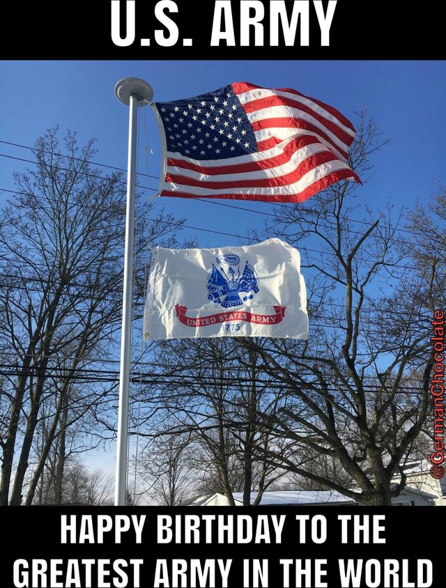 U.S. ARMY HAPPY BIRTHDAY TO THE GREATEST ARMY IN THE WORLD - America’s ...