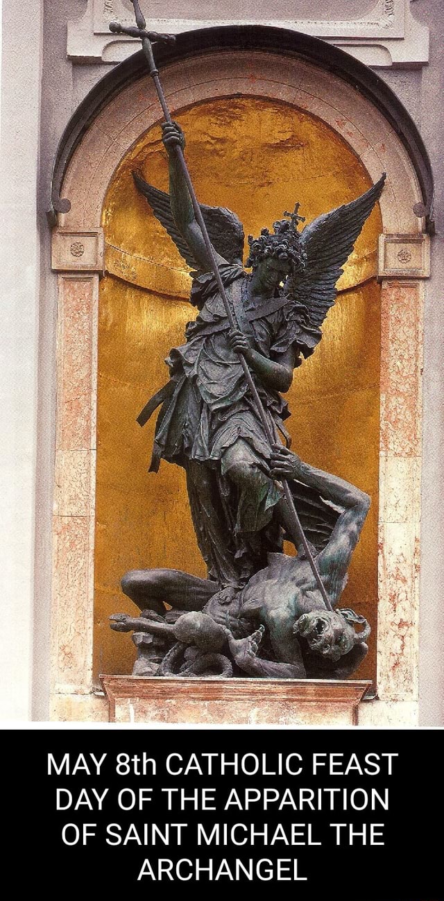 MAY CATHOLIC FEAST DAY OF THE APPARITION OF SAINT MICHAEL THE ARCHANGEL ...