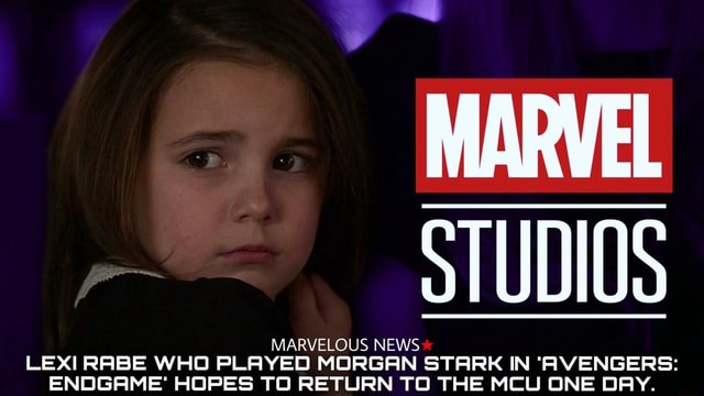 MARVEL LEX! RABE WHO PLAYED MORGAN STARK IN 'AVENGERS: ENDGAME'' HOPES ...