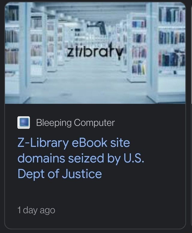 Ztibraty! Bleeping Computer Z-Library eBook site domains seized by U.S ...