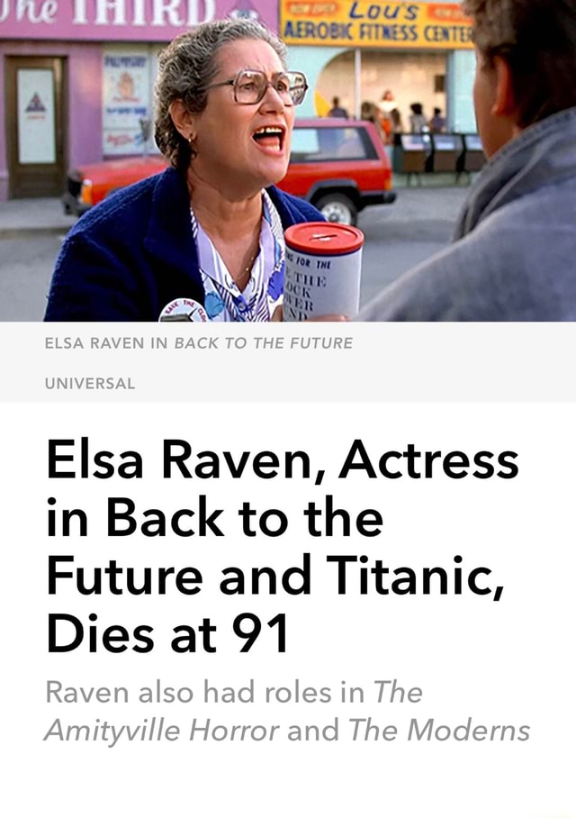 ELSA RAVEN IN BACK TO THE FUTURE UNIVERSAL Elsa Raven, Actress in Back ...