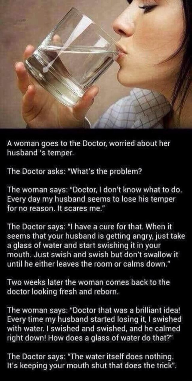 A woman goes to the Doctor, worried about her husband ‘5 temper. The ...