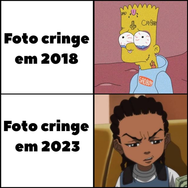 Foto cringe em 2018 Foto cringe em 2023 - iFunny Brazil