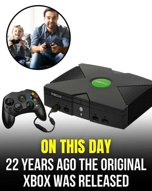 22 years ago the original Xbox was released to the public in November ...