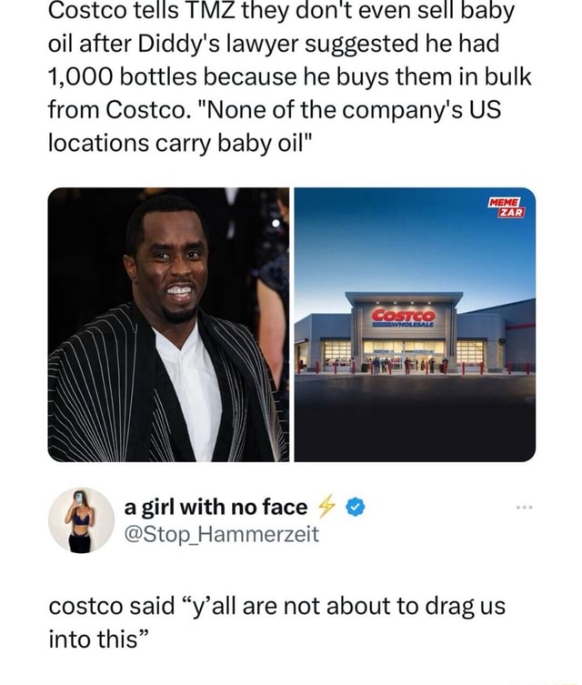 Costco tells [MZ they don't even sell baby oil after Diddy's lawyer ...