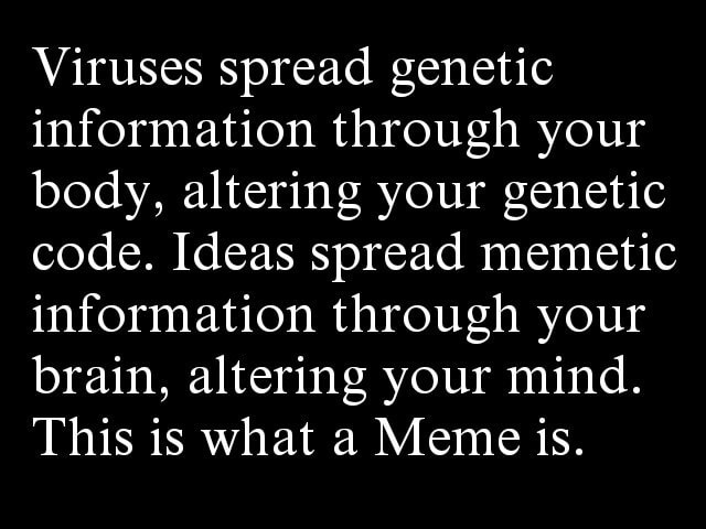 Viruses spread genetic information through your body, altering your ...