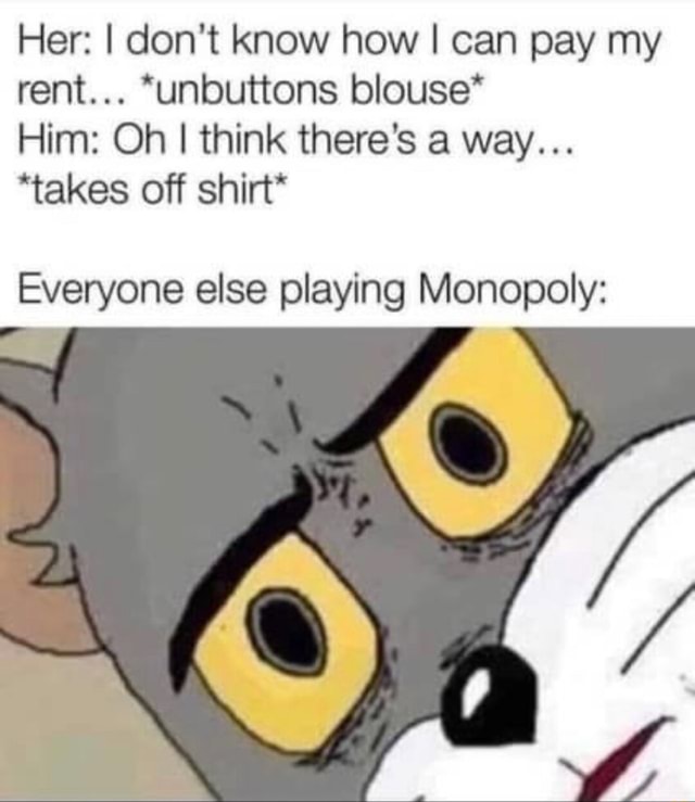 Her I Dont Know How I Can Pay My Rent Unbuttons Blouse Him Oh I