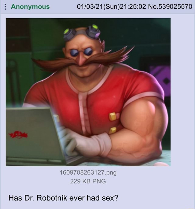 : Anonymous No.539025570 1609708263127.png 229 KB PNG Has Dr. Robotnik ever had sex? - iFunny