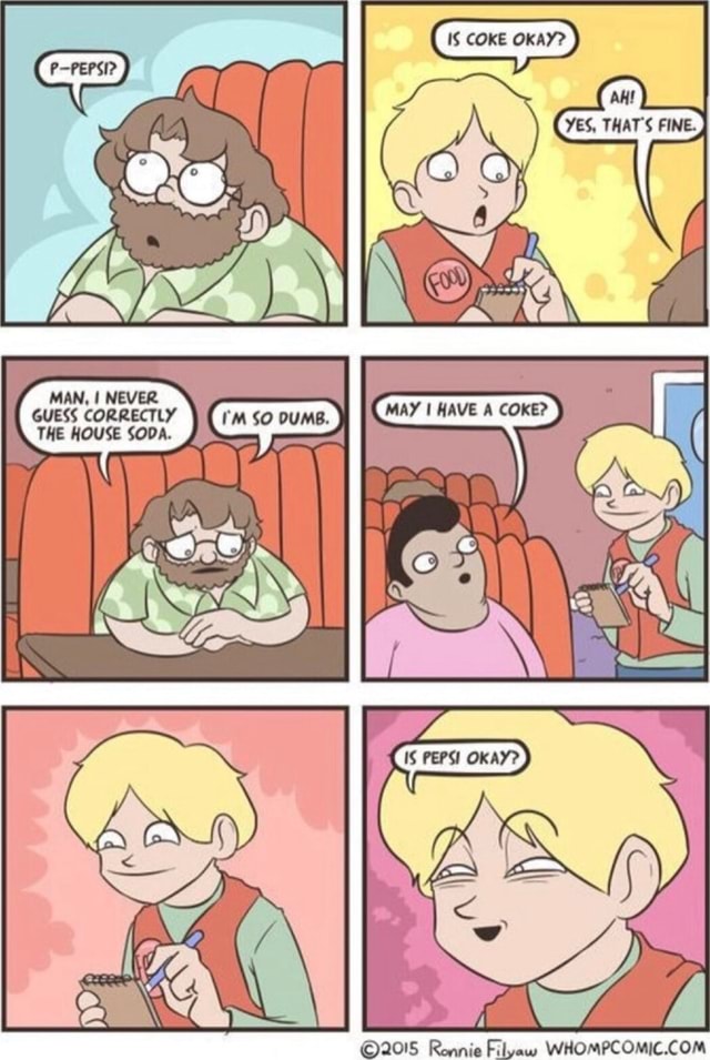 MAN, I NEVER GUESS CORRECTLY THE HOUSE SODA. Ronnie Filyaw WHOMPCOMIC ...