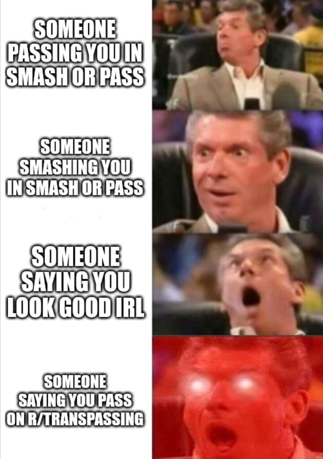 Eggirl - SOMEONE PASSING YOU IN SMASH OR PASS SOMEONE SMASHING YOU IN ...