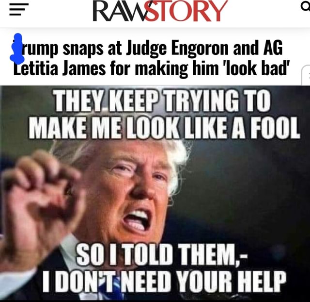 = RAW ORY "rump snaps at Judge Engoron and AG Letitia James for making ...