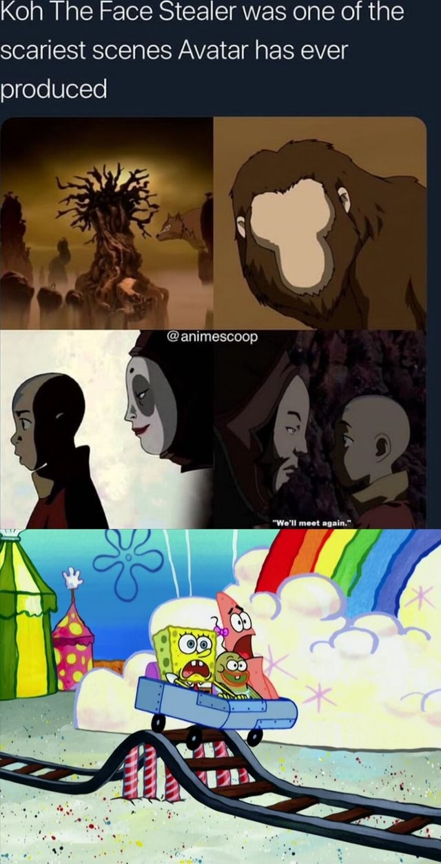 Koh The Face Stealer was one of the scariest scenes Avatar has ever ...
