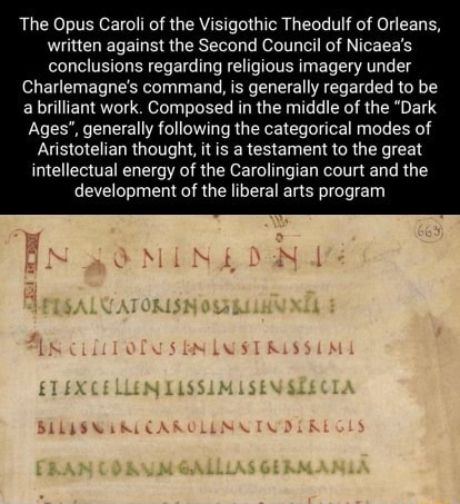 The Opus Caroli of the Visigothic Theodulf of Orleans, written against ...
