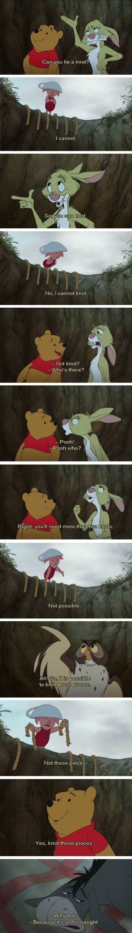 Can,you tie a knot? cannot No, I cannot knot. - Not knot? - Who's there ...