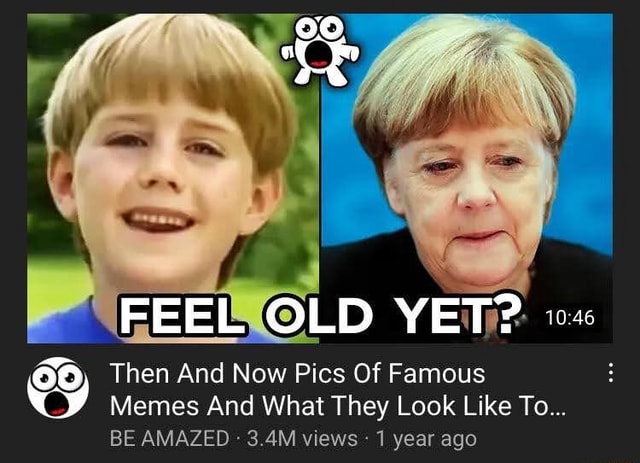 FEEL OLD YET? 60, Then And Now Pics Of Famous Memes And What They Look ...