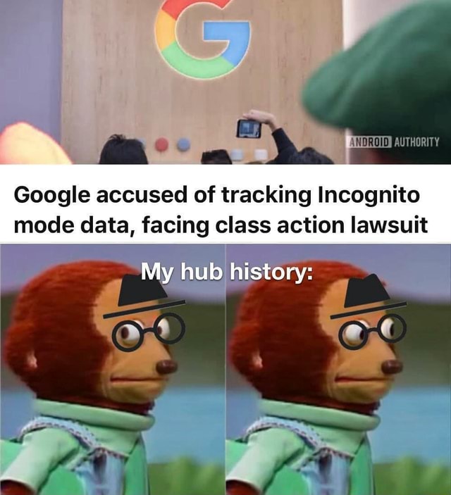 AUTHORITY Google accused of tracking Incognito mode data, facing class ...