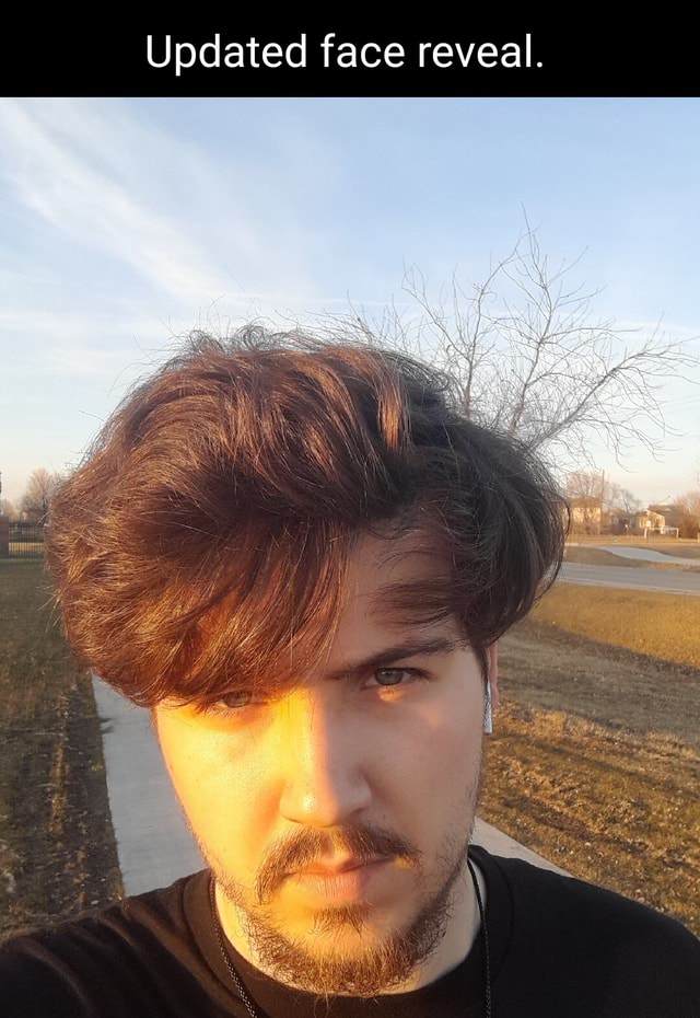 Updated face reveal. - iFunny