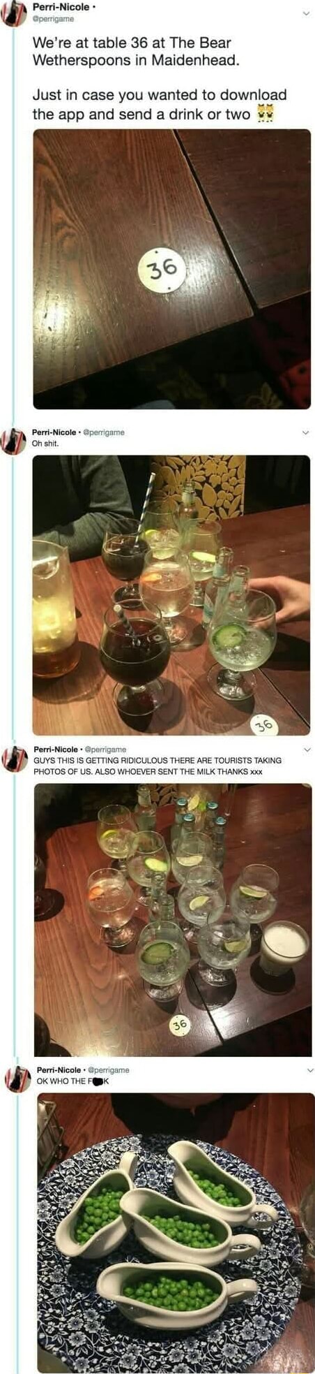 Perri-Nicole We're at table 36 at The Bear Wetherspoons in Maidenhead. Just in case you wanted ...