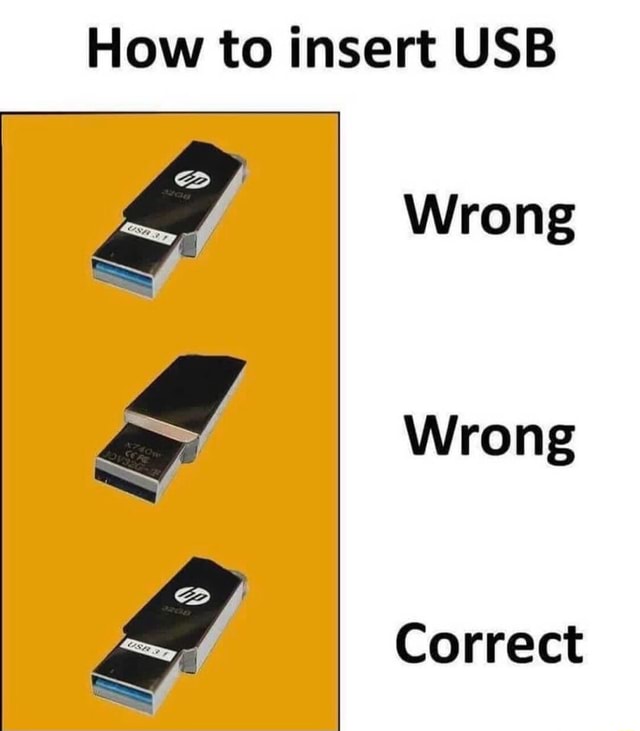 How To Insert Usb Wrong Wrong Correct Ifunny Brazil 
