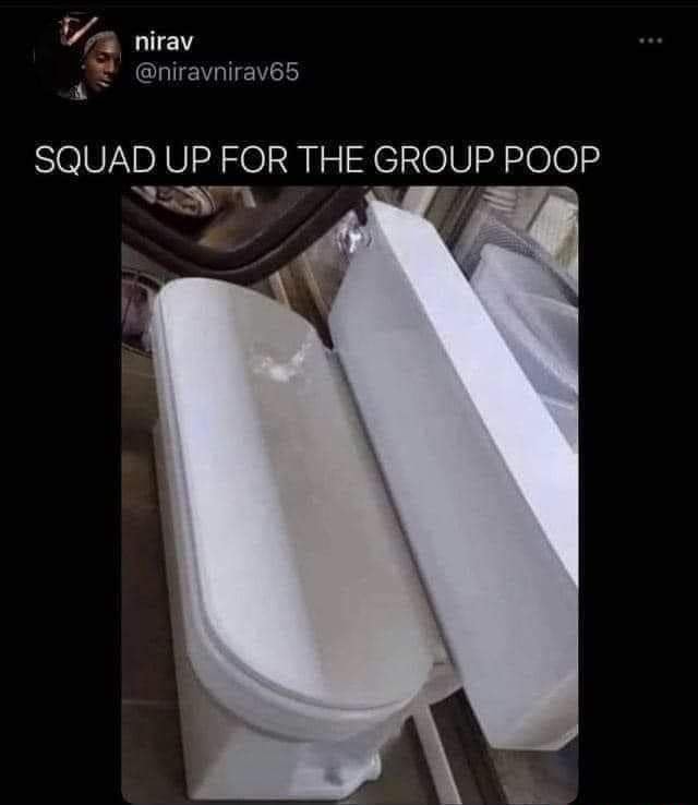 Nirav SQUAD UP FOR THE POOP. - America’s best pics and videos