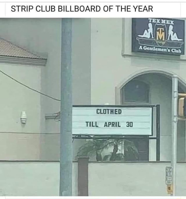 STRIP CLUB BILLBOARD OF THE YEAR Ex AGentlemen's CLOTHED TILL APRIL 30 ...