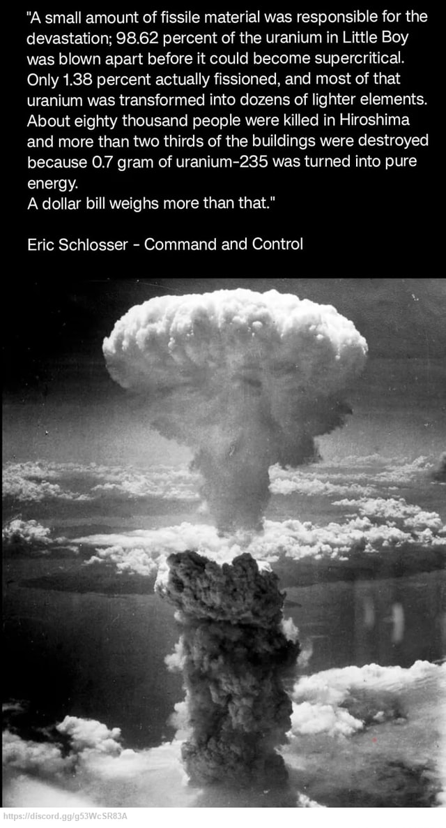 "A small amount of fissile material was responsible for the devastation ...