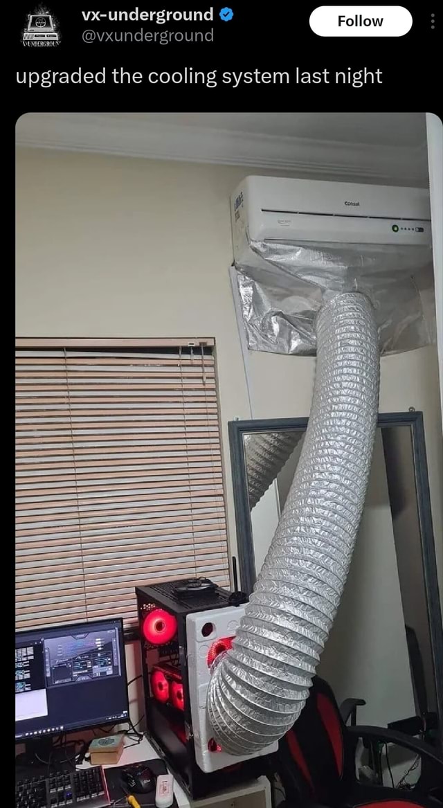 Vx-underground @vxunderground Follow upgraded the cooling system last ...