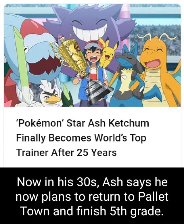 'Pokemon' Star Ash Ketchum Finally Becomes World's Top Trainer After 25 ...