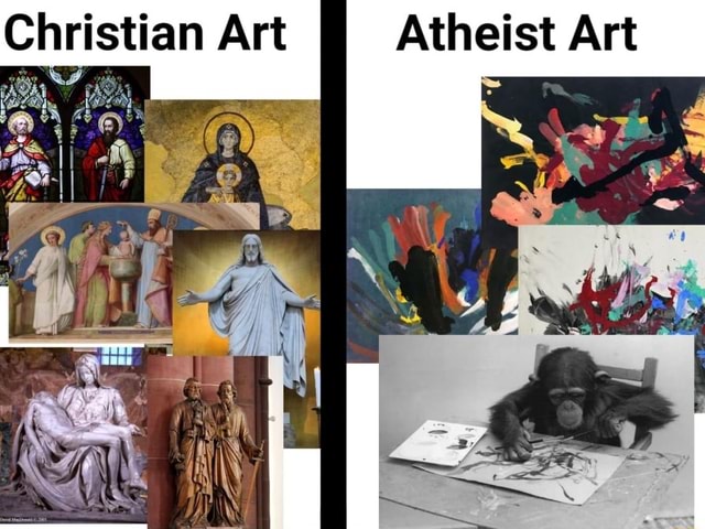 Atheist Art Christian Art - iFunny Brazil