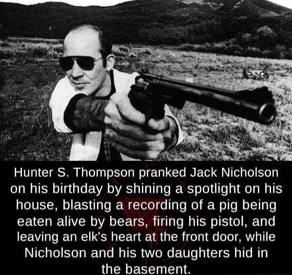 Fine Hunter S. Thompson pranked Jack Nicholson on his birthday by ...