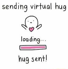 Sending virtual hug loading... aS hug sent! - iFunny