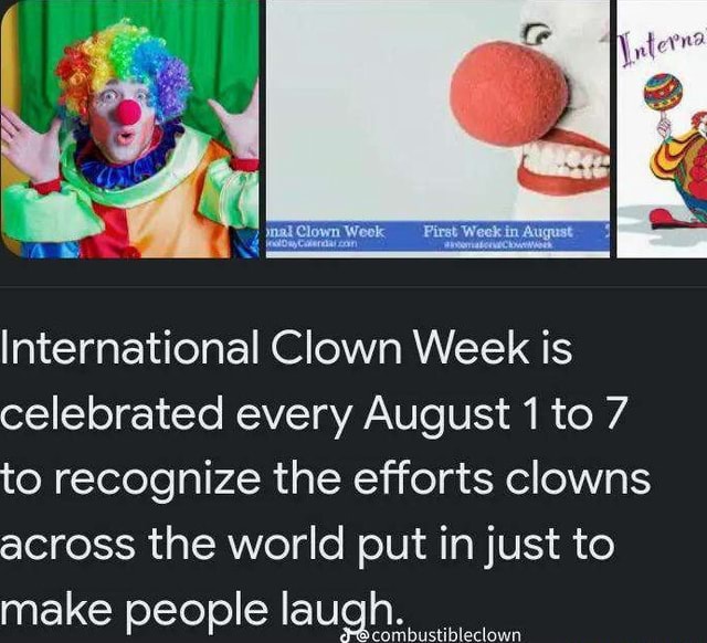 Work International Clown Week is celebrated every August to 7 to ...