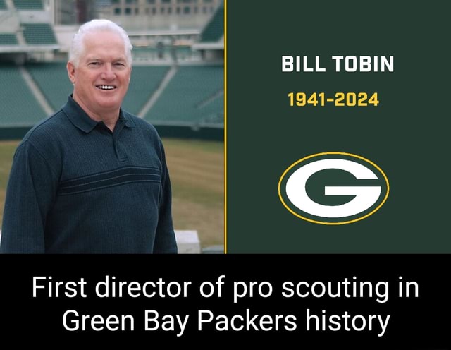 BILL TOBIN 1941-2024 First director of pro scouting in Green Bay ...