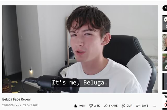 It's me, Beluga. Beluga Face Reveal Sept 2021 Closk -AScHare clIP SAVE ...