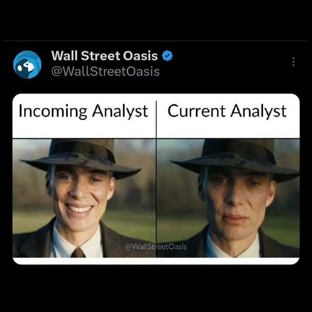 🙂 True story #memes #investmentbanking #financememes - Wall Street Oasis & @WallIStreetOasis ...